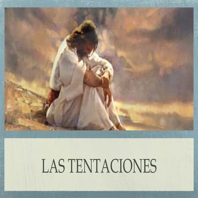 Las tentaciones en el desierto | PPT