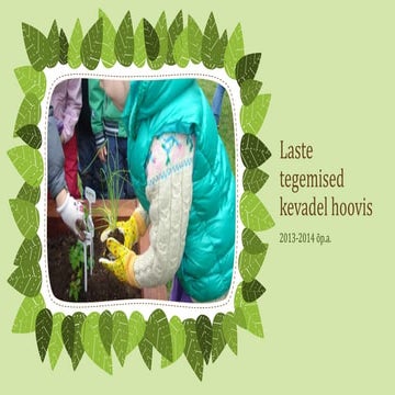 Laste tegemised kevadel hoovis | PPT