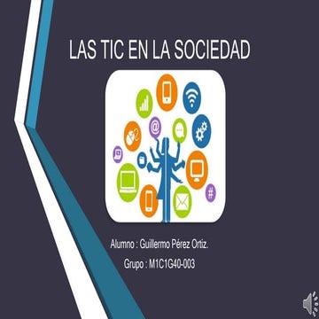 LAS TIC EN LA SOCIEDAD.pptx | Technology & Computing