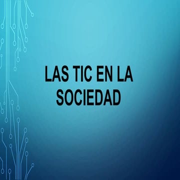 Las TIC en la sociedad.pptx