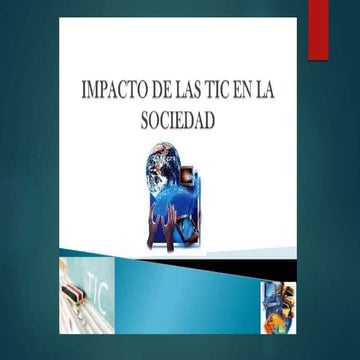 Las tics en la sociedad actualizado | PPTX | Education