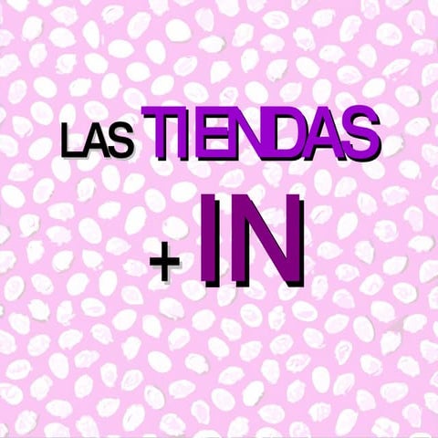 Las Tiendas + In | PPT
