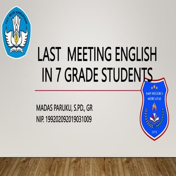 LAST MEETING ENGLISH IN 7 GRADE STUDENTS.pptx