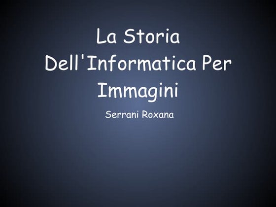 Storia dei computer | PPTX | Computing | Technology & Computing