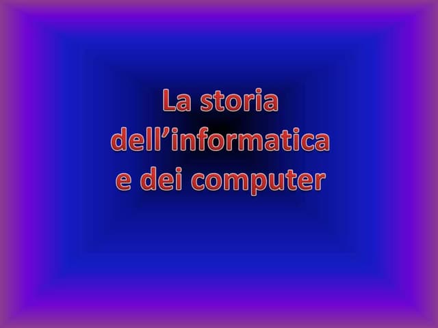 Presentazione storia del computer | PPTX