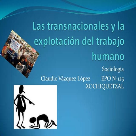 la explotación del trabajo humano | PPTX