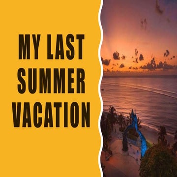 Last summer vacation in playa del carmen.pptx