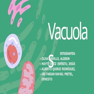 Las vacuolas en la biología, un resumen.pptx