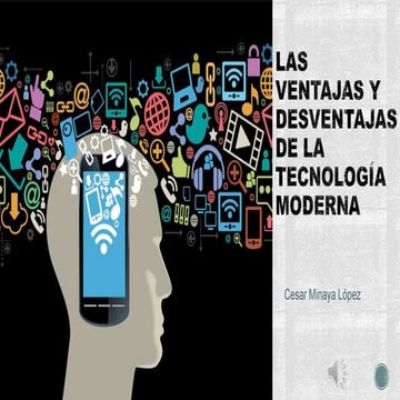 Las ventajas y desventajas de la tecnología moderna v1 | PPTX