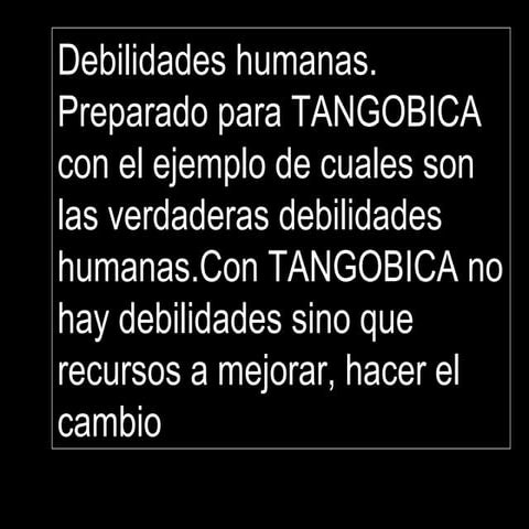 Las Verdaderas Debilidades Humanas | PPT
