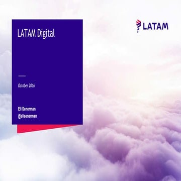 LATAM Digital en ChileAgil via @elisenerman | PDF
