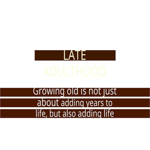late adulthood health challenges faced today | PPT