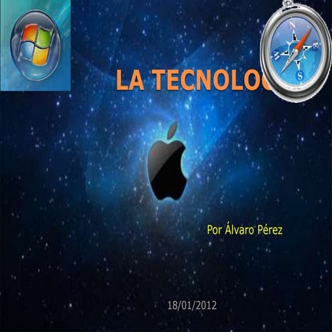 La tecnologia | PPTX | Technology & Computing
