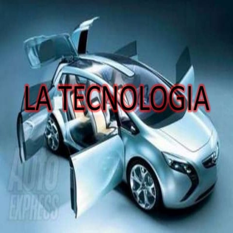 La tecnologia | PPTX