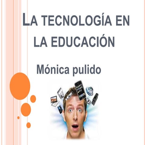 La tecnologia en la educacion | PPTX
