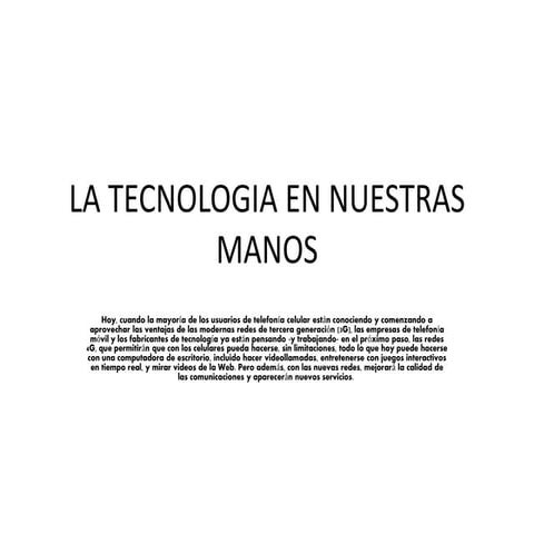 La tecnologia en nuestras manos | PPTX