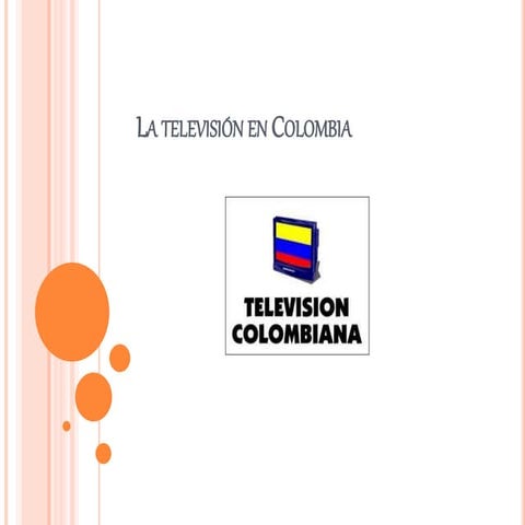 La television en colombia | PPTX