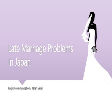 Late marriage problems | PPTX