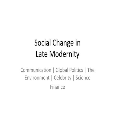 Social Change in Late Modernity 01 | PPTX