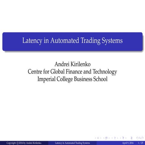 Latency in Automated Trading Systems by Andrei Kirilenko at QuantCon 2016 | PPT