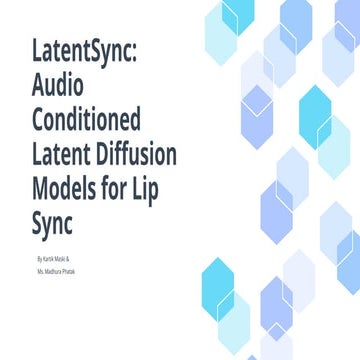 LatentSync Audio conditioned latent diffusion models | PPT