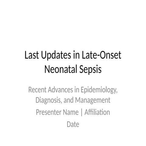 LateOnsetNeonatalSepsis medical ggg.pptx