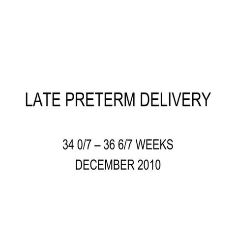 Late preterm delivery | PPT