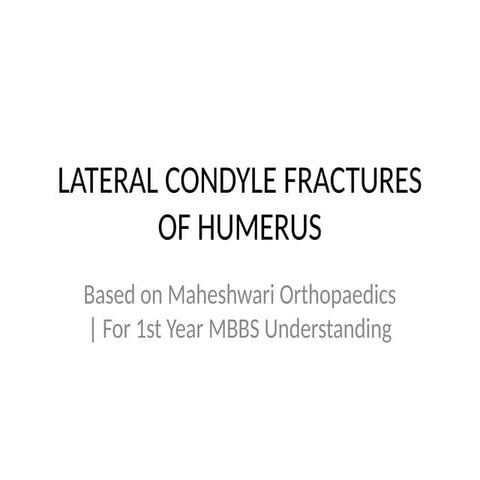 Lateral_Condyle_Fractures_Maheshwari.pptx