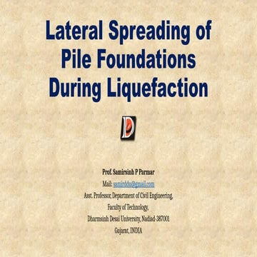 Lateral Spreading of Pile Foundations During Liquefaction.pptx