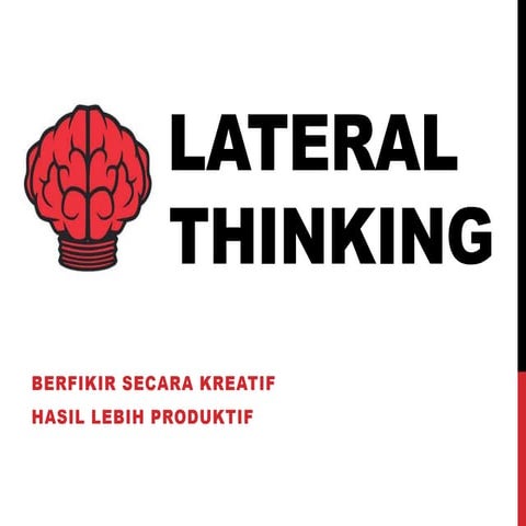 Lateral Thinking dalam Teknik Penulisan | PPTX