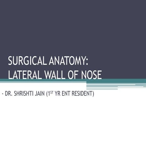 SURGICAL LATERAL WALL OF NOSE (1).ppt