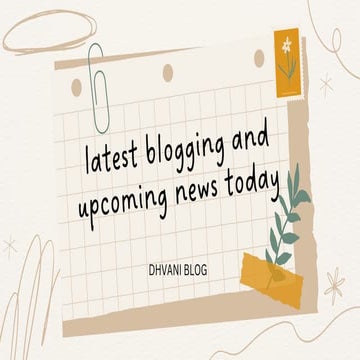 latest blogging and upcoming news today.pdf