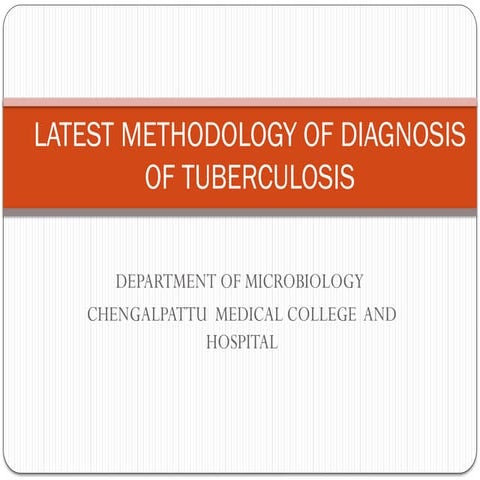 LATEST METHODOLOGIES OF DIAGNOSIS OF TUBERCULOSIS.pptx
