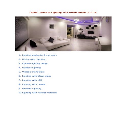 Latest trends in lighting your dream home in 2018 | PDF | Interior ...