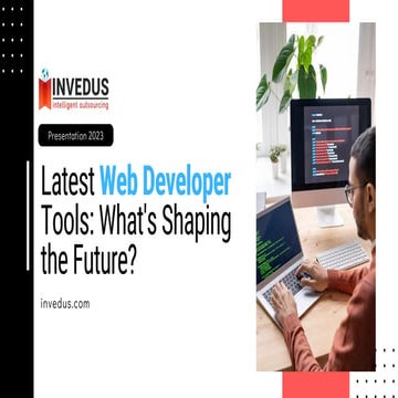 Latest Web Developer Tools: What's Shaping the Future? | PPT