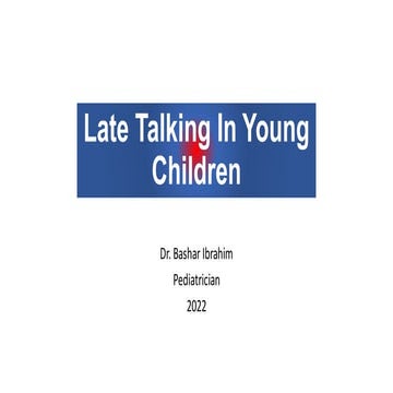 Late talking/ expressive language delay in pediatrics | PDF