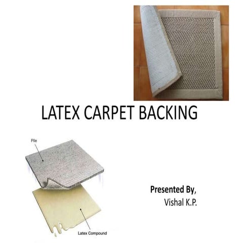 Latex carpet backing | PPTX