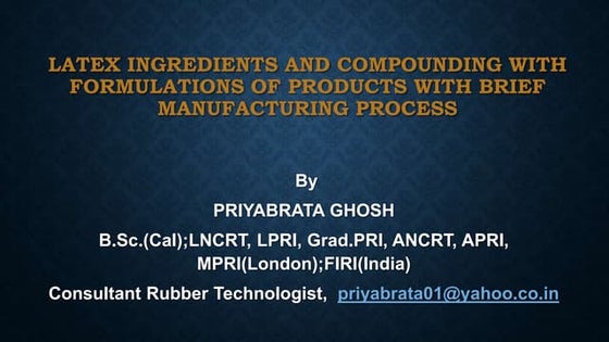 Latex ingredients and compounding with formulations of products with ...