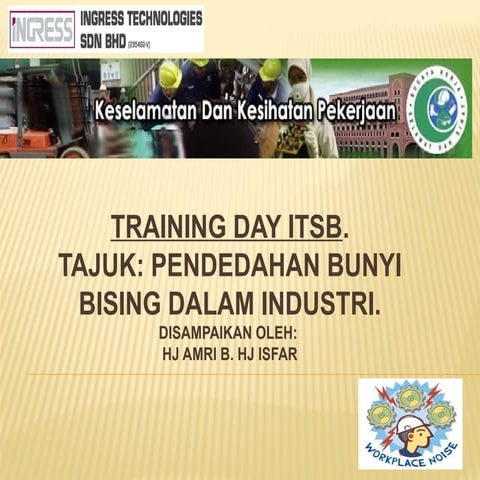 LATIHAN BUNYI BISING, PENANGGULANGAN KEBISINGAN, PENCEGAHAN KEBISINGAN ...