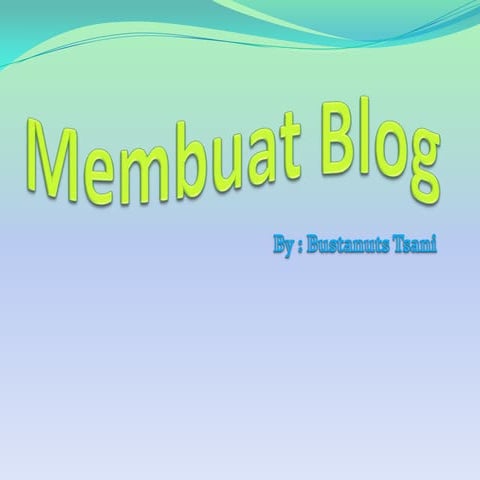 Latihan membuat blog | PPT