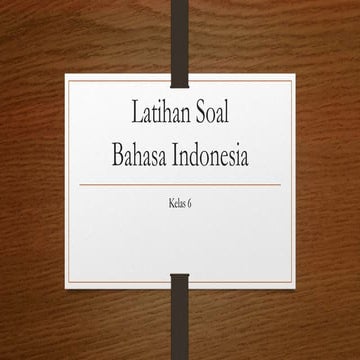 Latihan Soal Bahasa Indonesia Kelas 6.pptx