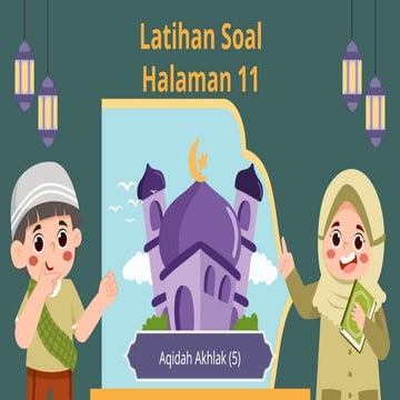 Latihan Soal hal 11 kelas 5 akidah akhlak.pptx