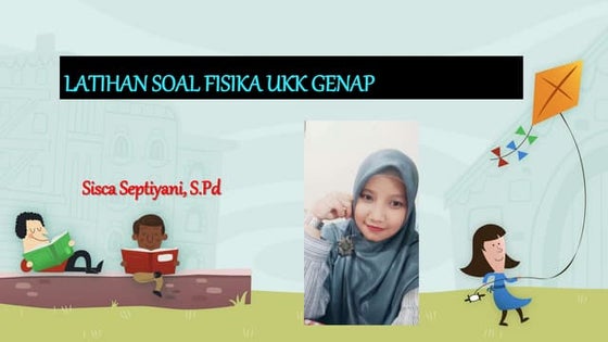 Latihan soal uas fisika kelas 82012/2013 | PDF