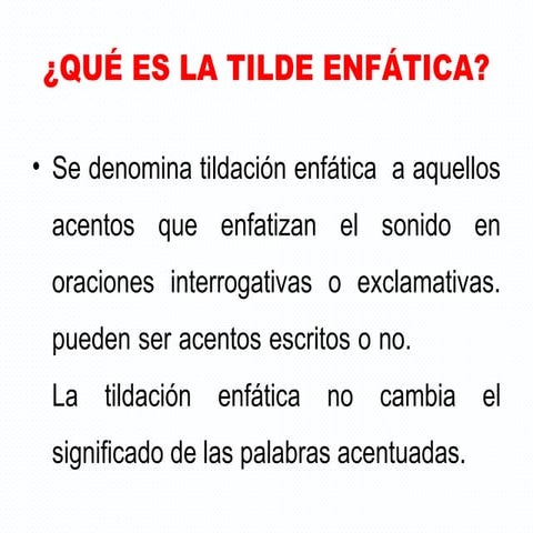 La tilde Enfática y los tipos de tilde.ppt