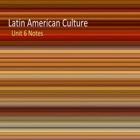 Latin american-culture-cloze-notes | PPT
