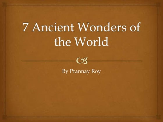 7 wonders of Ancient world | PPT