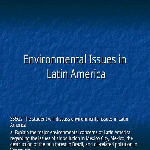 latinamericaenvironmentalconcerns-6grade.ppt