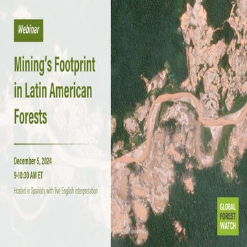 Mining’s Footprint in Latin American Forests | PPT