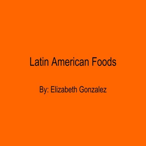 Latin american foods | PPT