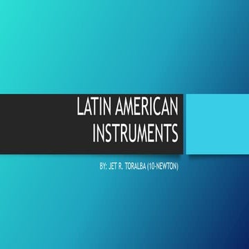 Latin american instruments | PPTX